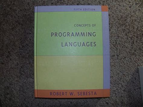 Concepts Of Programming Languages Fifth 5th Edition Sebesta Robert W Books