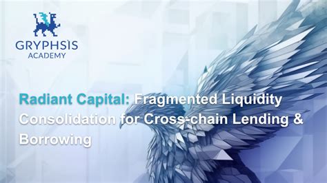 Radiant Capital Fragmented Liquidity Consolidation For Cross Chain
