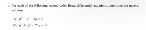 Solved For Each Of The Following Second Order Linear Chegg