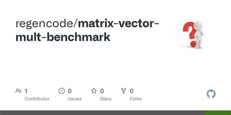Github Regencodematrix Vector Mult Benchmark