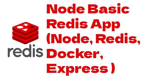 Express Basic Redis App Expressnode Redis Docker Youtube