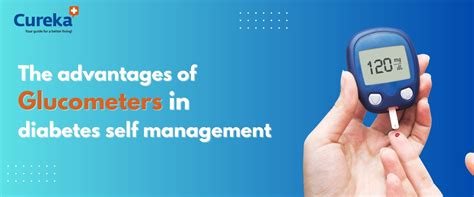 The Advantages Of Glucometers In Diabetes Self Management