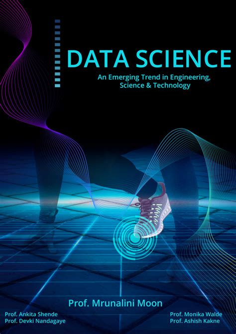 Data Science Emerging Trends In Engineering Science And Technology