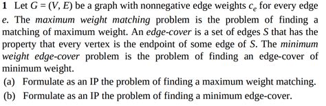 Solved 1 Let G V E Be A Graph With Nonnegative Edge