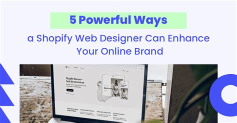 5 Powerful Tips How To Hire Shopify Web Designer For Your Online Brand