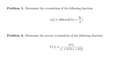 Solved Problem Determine The Z Transform Of The Following Chegg
