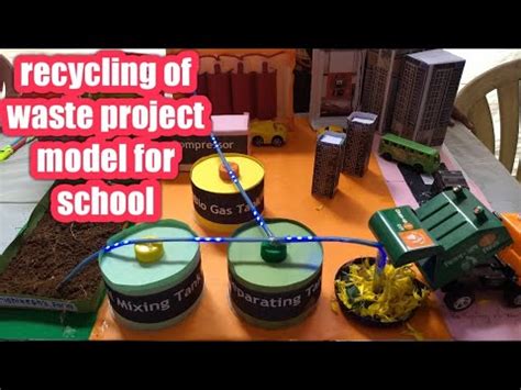 Recycling of waste project model for school, science exhibition ...