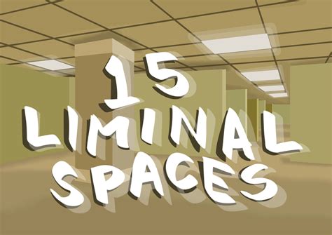 15 Liminal Spaces Magazine The Harvard Crimson