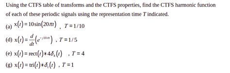 Solved Using The Ctfs Table Of Transforms And The Ctfs