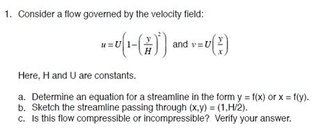 Solved Consider A Flow Governed By The Velocity Field U Chegg