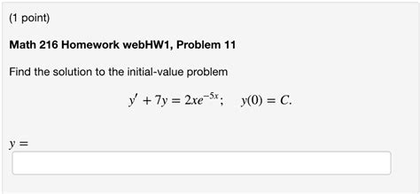 Solved 1 Point Math 216 Homework Webhw1 Problem 11 Find