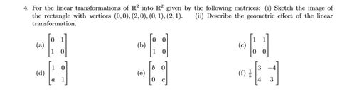 solved 4 for the linear transformations of r2 into r2 given