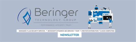 May 2022 Beringer Technology Newsletter Newsletter Beringer Technology Group