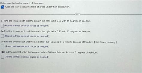 Solved Determine The T Value In Each Of The Cases Click The Chegg Com