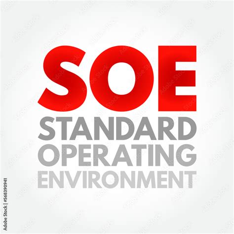 Soe Standard Operating Environment Is A Standard Implementation Of An