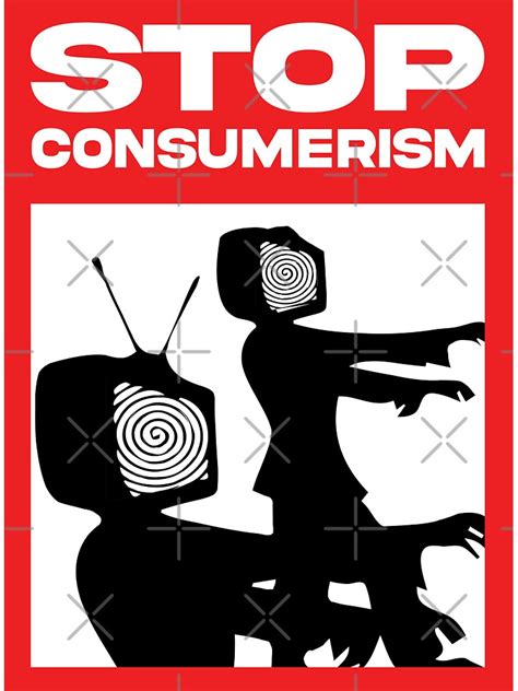 Anti Consumerism Stop Consumerism Sticker By Meadowleestore Redbubble