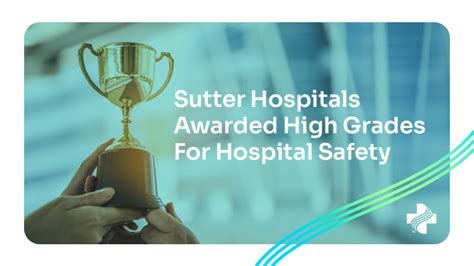 Sutter Hospitals Receive High Marks In Fall 2024 Hospital Safety Grades Vitals