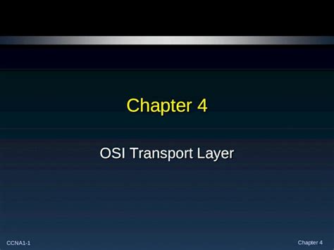 PPT CCNA Chapter OSI Transport Layer CCNA Chapter OSI Transport Layer Roles Of The