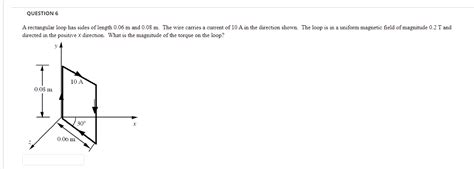 solved question 6 a rectangular loop has sides of length