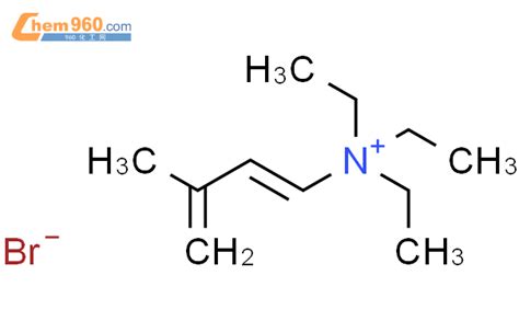 36697 59 313 Butadien 1 Aminium Nnn Triethyl 3 Methyl Bromide化学式
