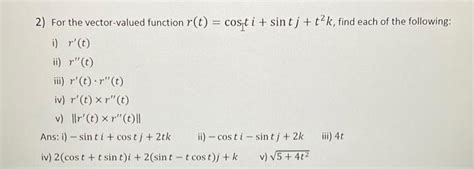 Solved 2 For The Vector Valued Function Rt Costi