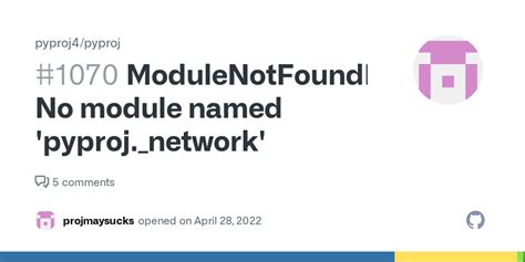 Modulenotfounderror No Module Named Pyprojnetwork · Issue 1070