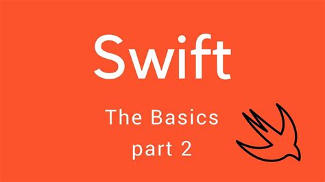 Swift The Basics Part 2 Youtube