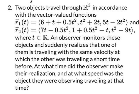 solved 2 two objects travel through r3 in accordance with