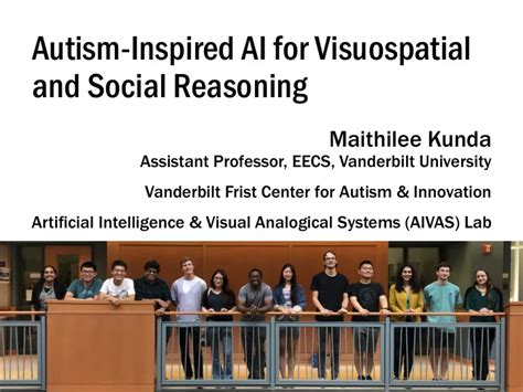 Ppt Autism Inspired Ai For Visuospatial And Social Reasoning Maithilee Powerpoint