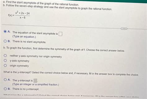 solved a find the slant asymptote of the graph of the