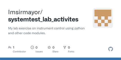 Github Imsirmayorsystemtestlabactivites My Lab Exercise On Instrument Control Using Python