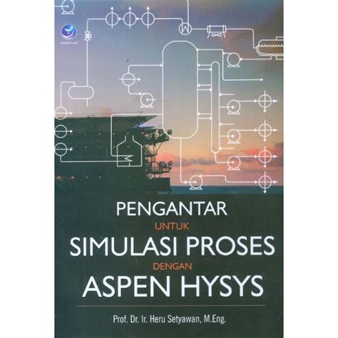 Introduction To Process Simulation With Aspen Hysys Shopee Malaysia