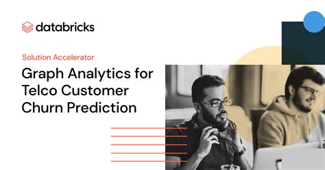 graph analytics for telco customer churn prediction databricks