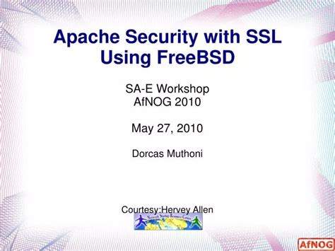 Ppt Apache Security With Ssl Using Freebsd Powerpoint Presentation Free Download Id5715689