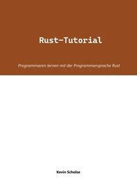 Rust Tutorial Programmieren Lernen Mit Der Programmiersprache Rust Shop Today Get It
