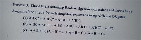 Solved Problem 3 Simplify The Following Boolean Algebraic