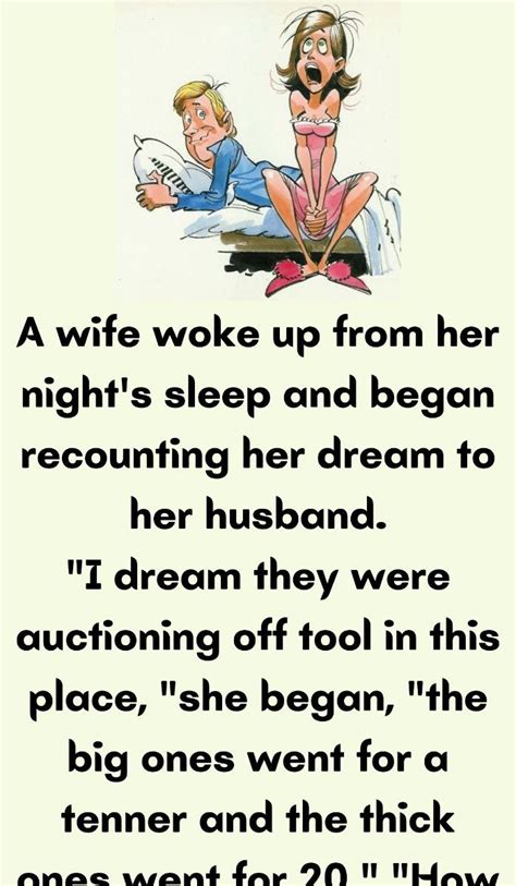 Jokes A Wife Woke Up From Her Nights Sleep And Began Recounting Her