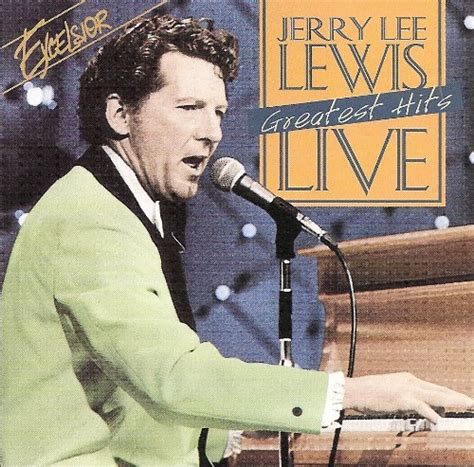 Jerry Lee Lewis Jerry Lee Lewis Live Greatest Hits Music