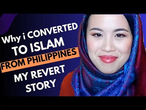 WHY I CONVERTED TO ISLAM FROM PHILIPPINES MY REVERTS CONVERT STORY YouTube