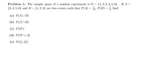 Solved Problem The Sample Space Of A Random Experiment Is Chegg