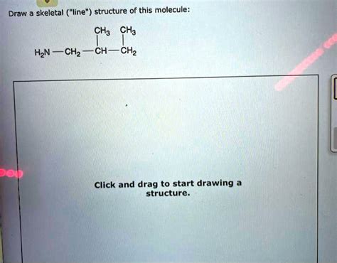 Draw A Skeletal Line Structure Of This Molecule Cha Cha Hzn Chz Ch Chz
