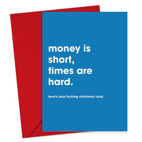 Moneys Short Times Are Hard Heres Your Fucking Christmas Card Hi Society