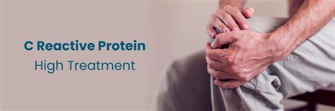 High C Reactive Protein Causes Symptoms Tests And Treatment