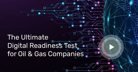 Mukul Pandey On Linkedin The Ultimate Digital Readiness Test For Oil And Gas Companies