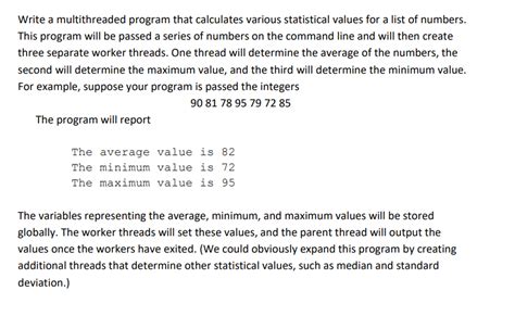 Solved Write A Multithreaded Program That Calculates Various Chegg Com