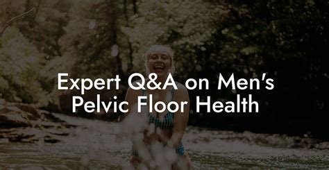 Understanding Men S Pelvic Floor Anatomy Function Pelvic Floor Therapy Exercises Workouts