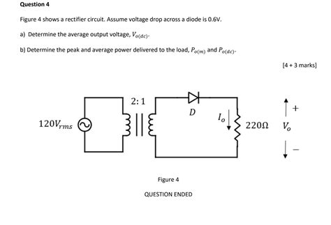 Solved Question Figure Shows A Rectifier Circuit Assume Chegg