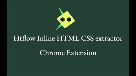 Htflow Inline Html Css Extractor Chrome Extension YouTube