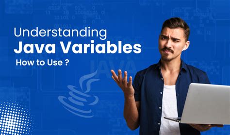 Understanding Java Variables How To Use Maasmind