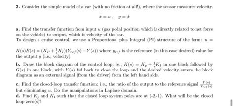 Solved Consider The Simple Model Of A Car With No Chegg